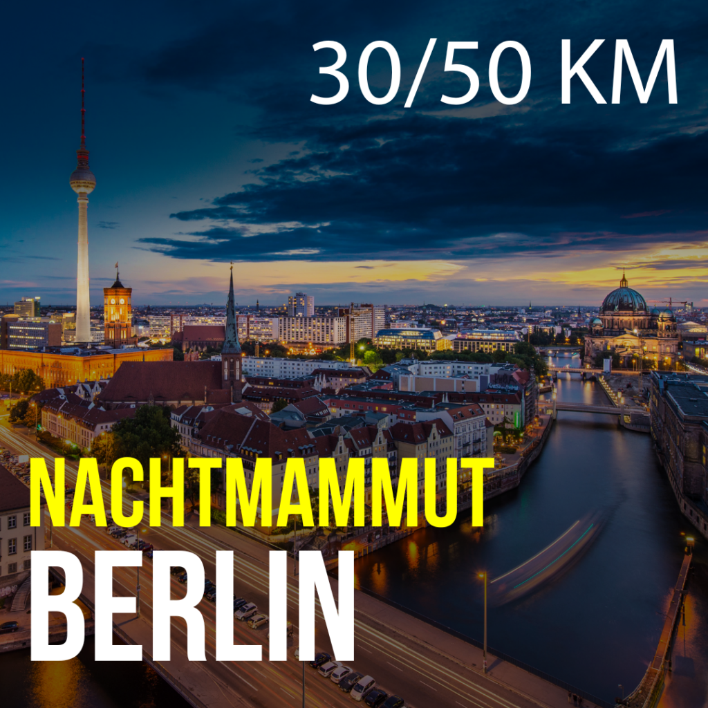 Nachtmammut Berlin – nachts im Herzen der Hauptstadt